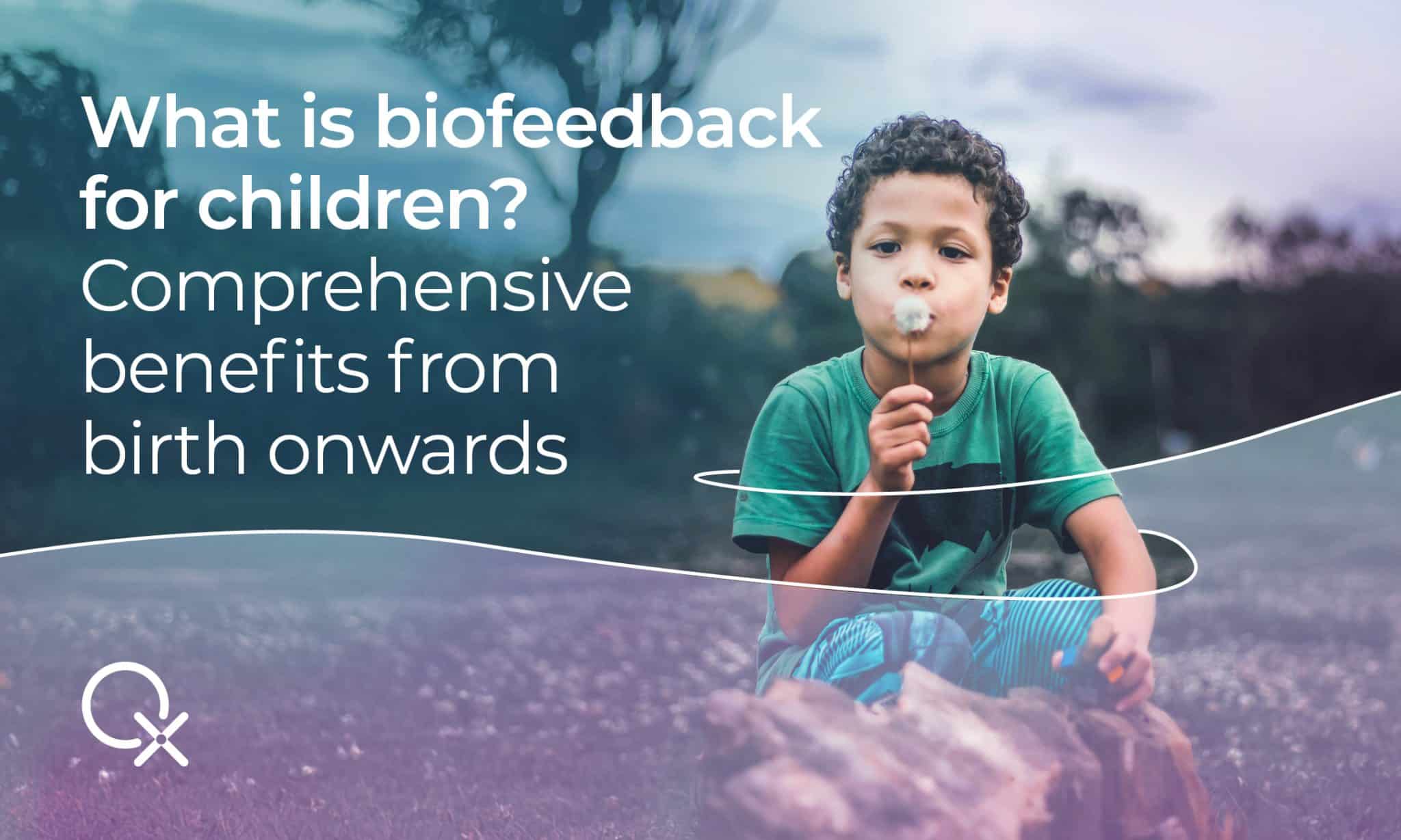 What is biofeedback for children?