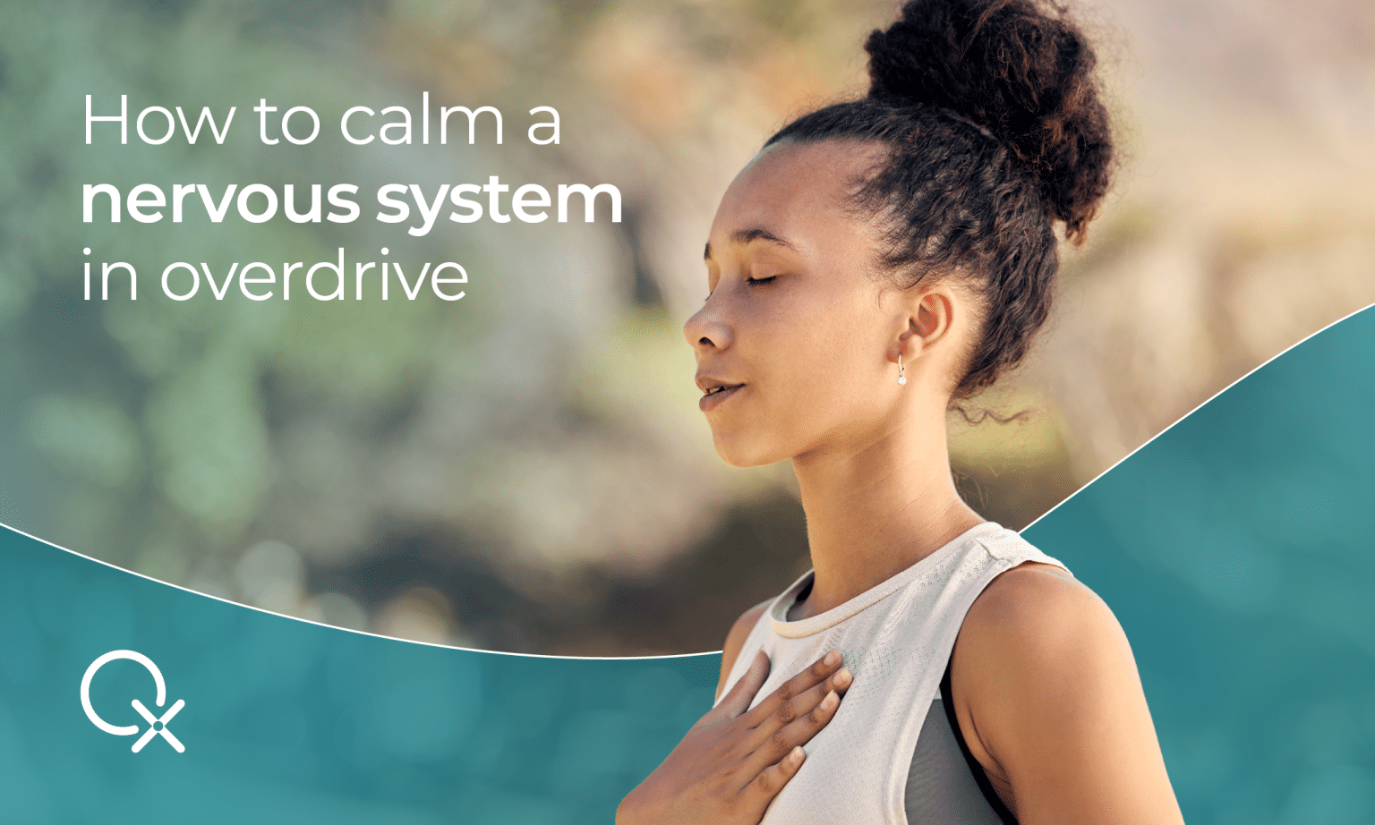 Nervous System Regulation: How to Calm & Rebalance Your Body